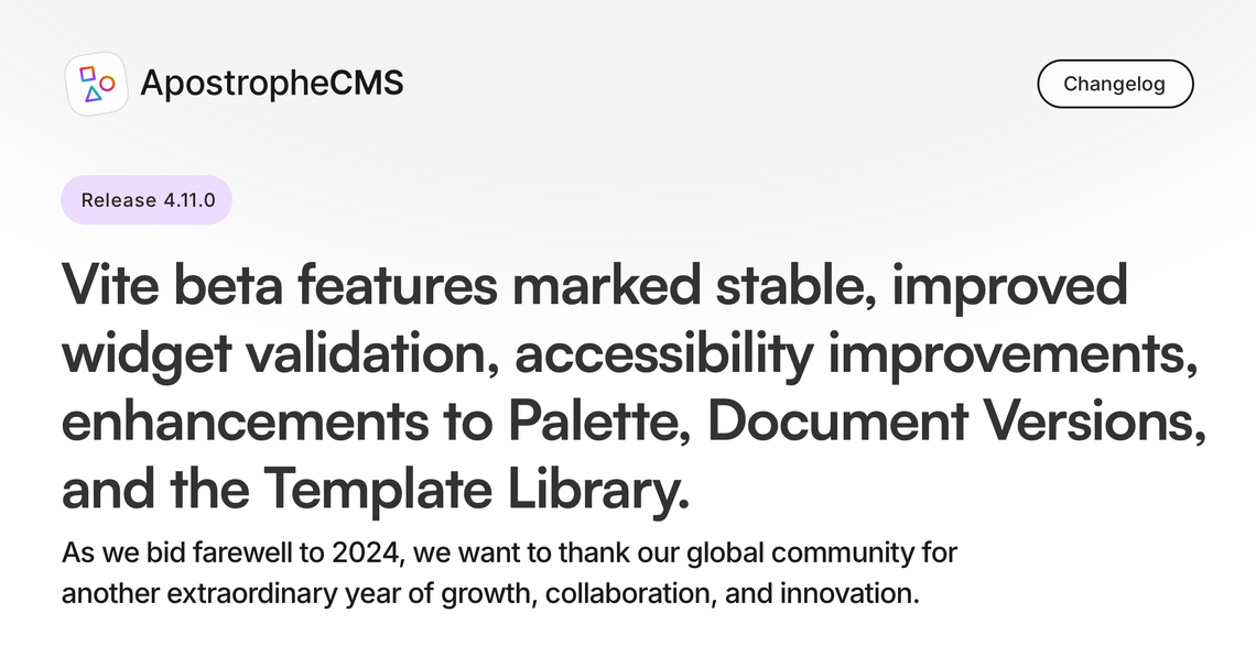 Apostrophe 4.11.0: Modern Tooling, Better Access.